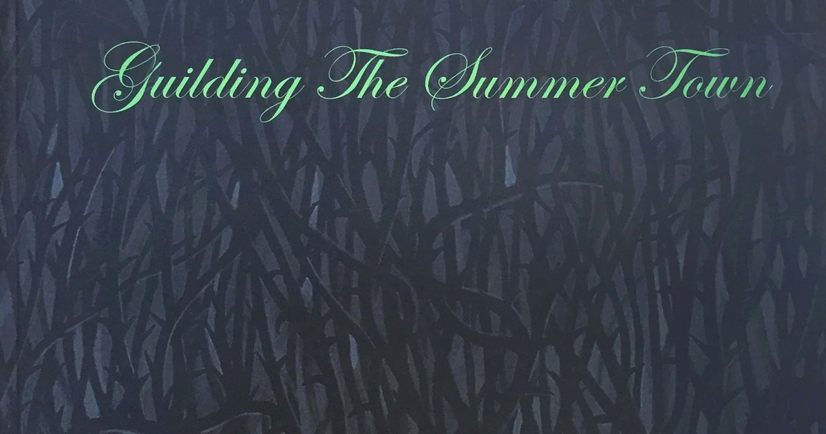 Publication: Guilding The Summer Town - Derrick Guild and Edward ...