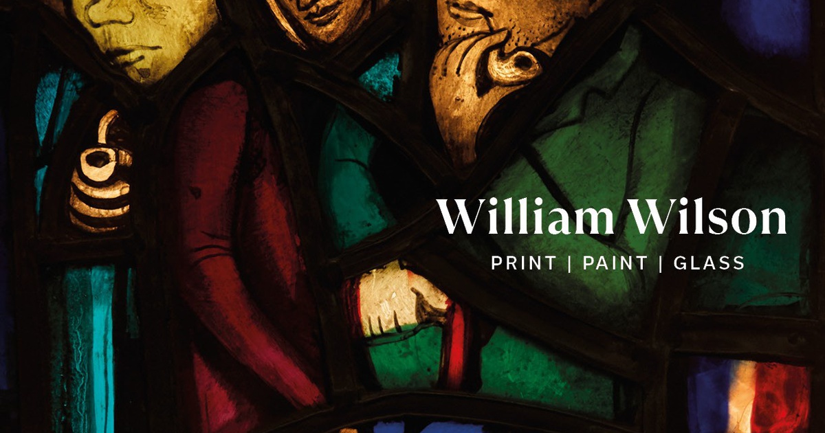 Publication: William Wilson - Print | Paint | Glass. An Anniversary ...